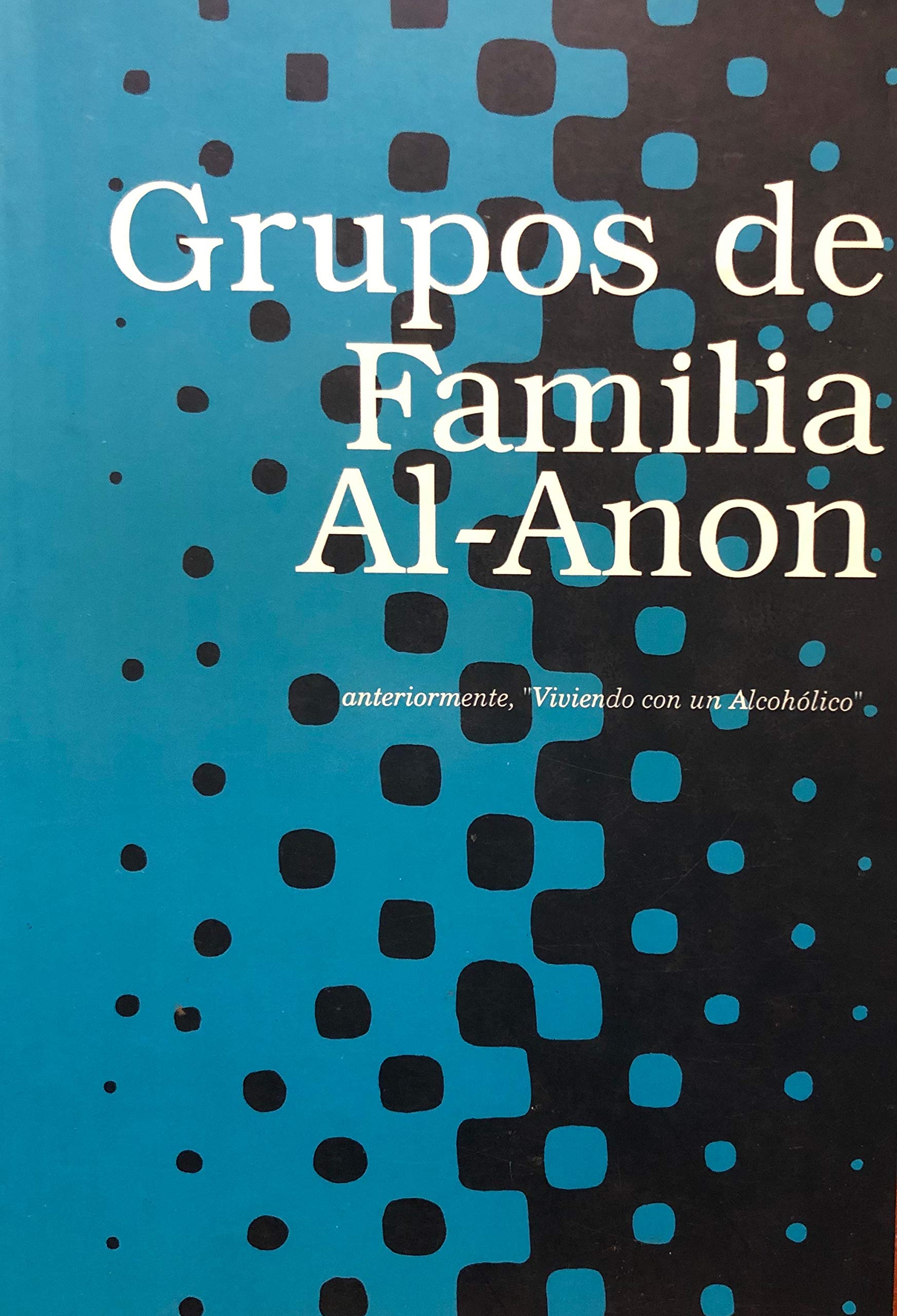 Grupos de Familia Al-Anon by Alcoholics Anonymous | Goodreads