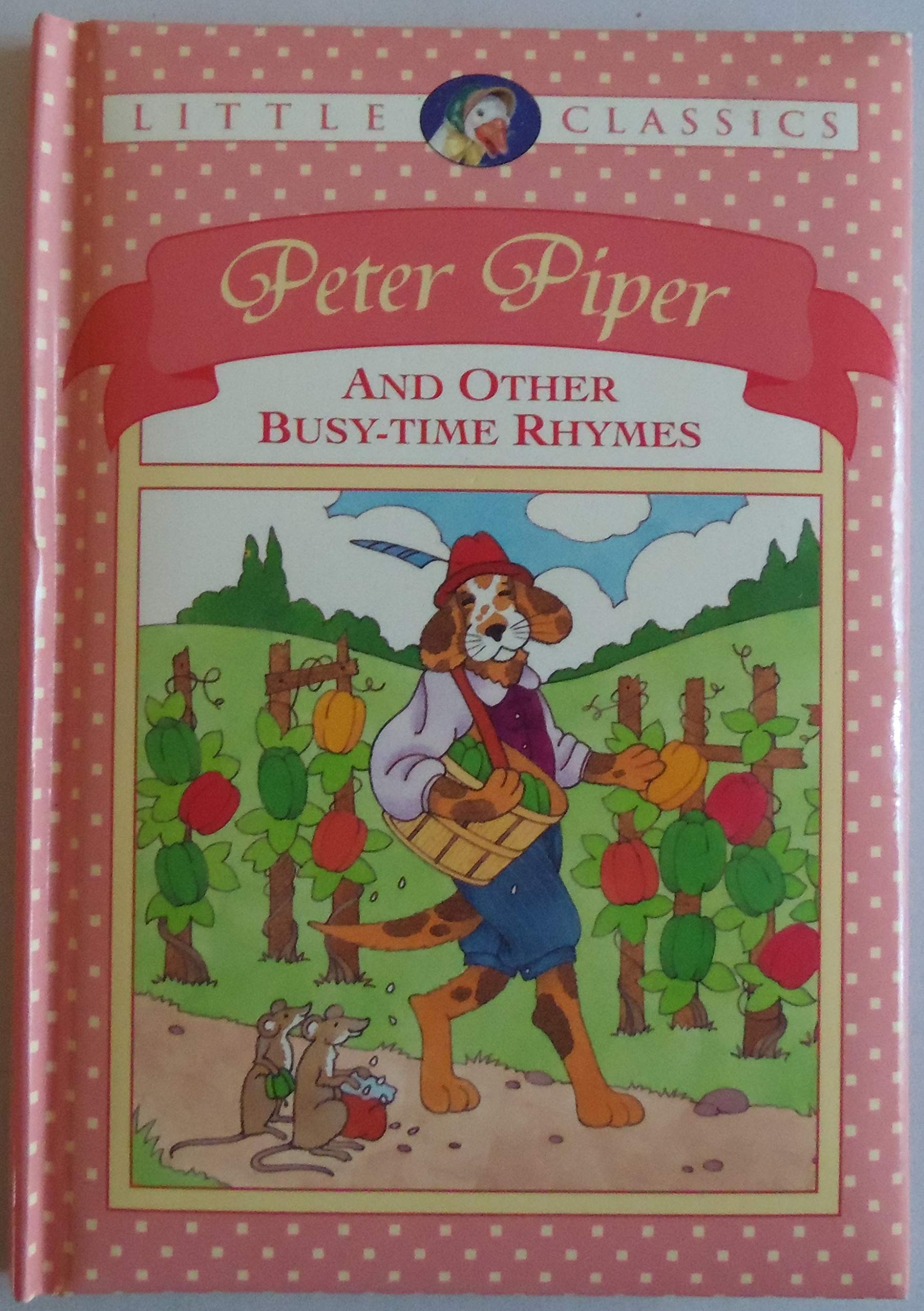 Peter Piper And Other Busy-Time Rhymes by Louis Weber | Goodreads