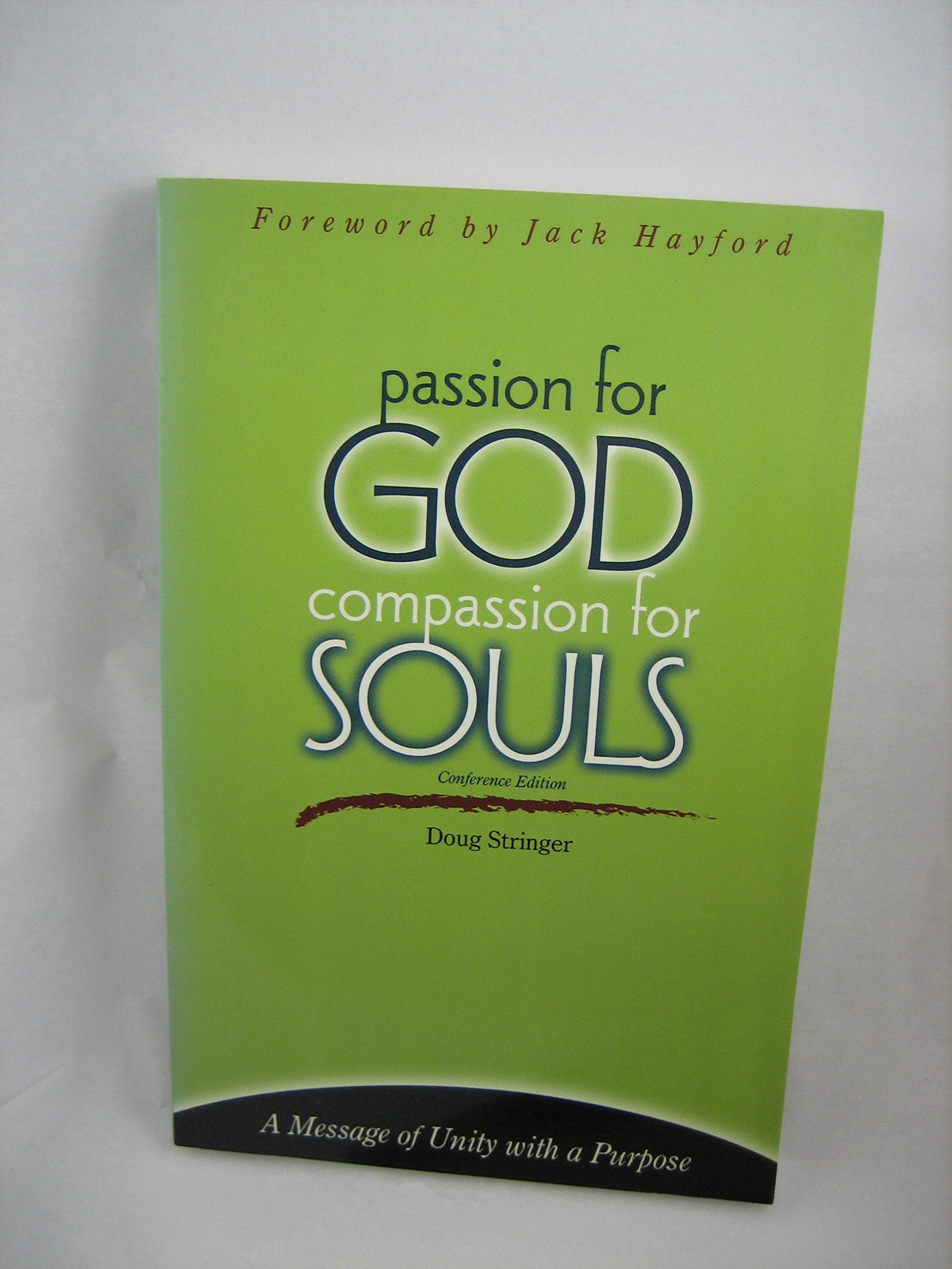 PASSION FOR GOD COMPASSION FOR SOULS by Doug Stringer | Goodreads