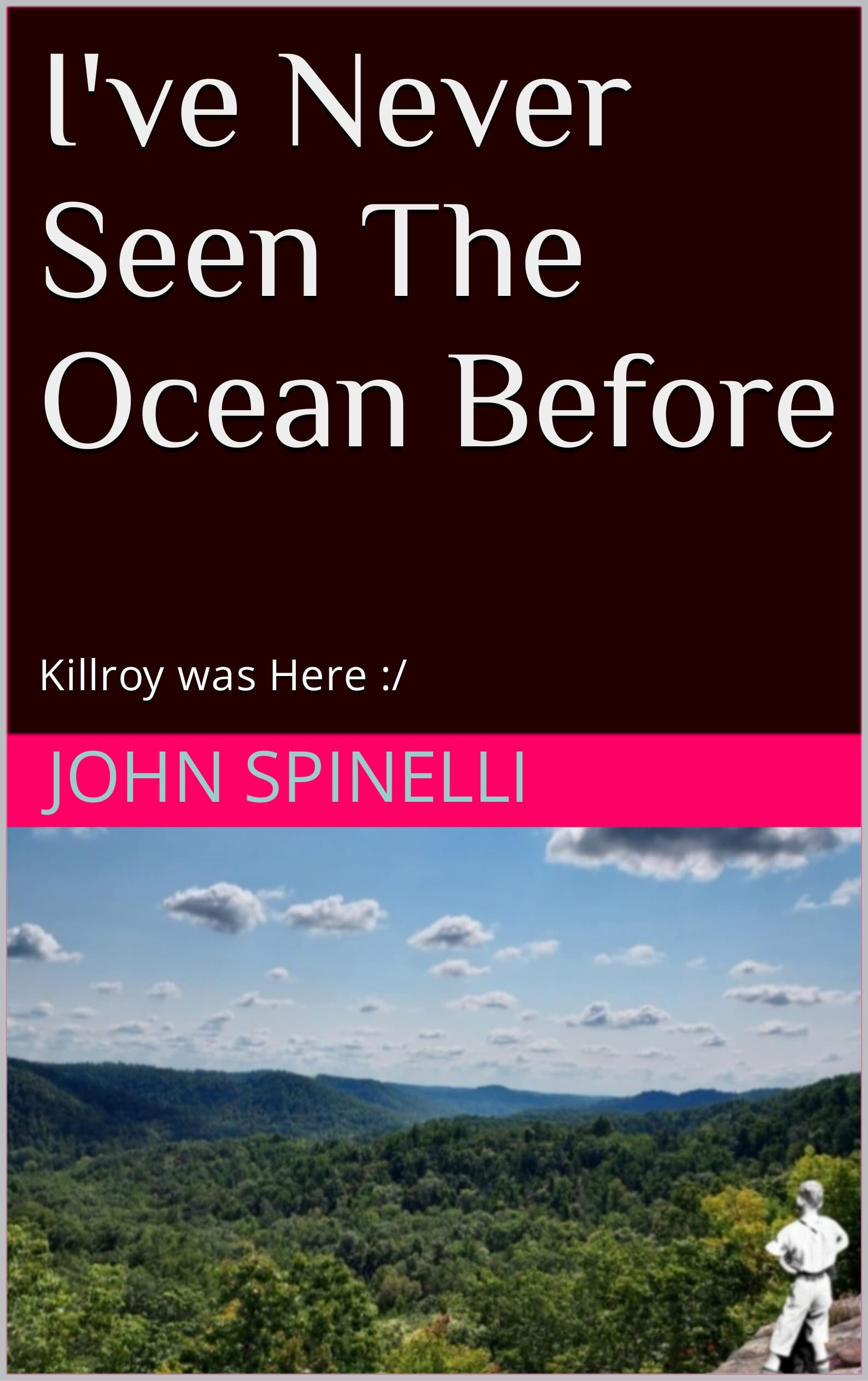 I've Never Seen The Ocean Before by John Spinelli | Goodreads
