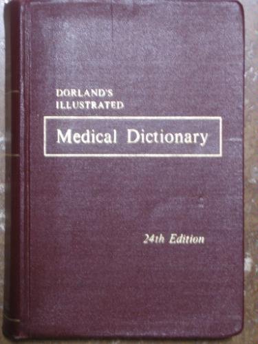 Dorlands Illustrated Medical Dictionary 26TH by W.A. Newman Dorland ...