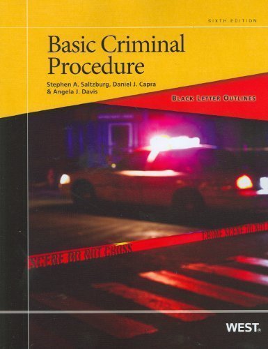 Black Letter Outline on Basic Criminal Procedure, 6th (Black Letter ...