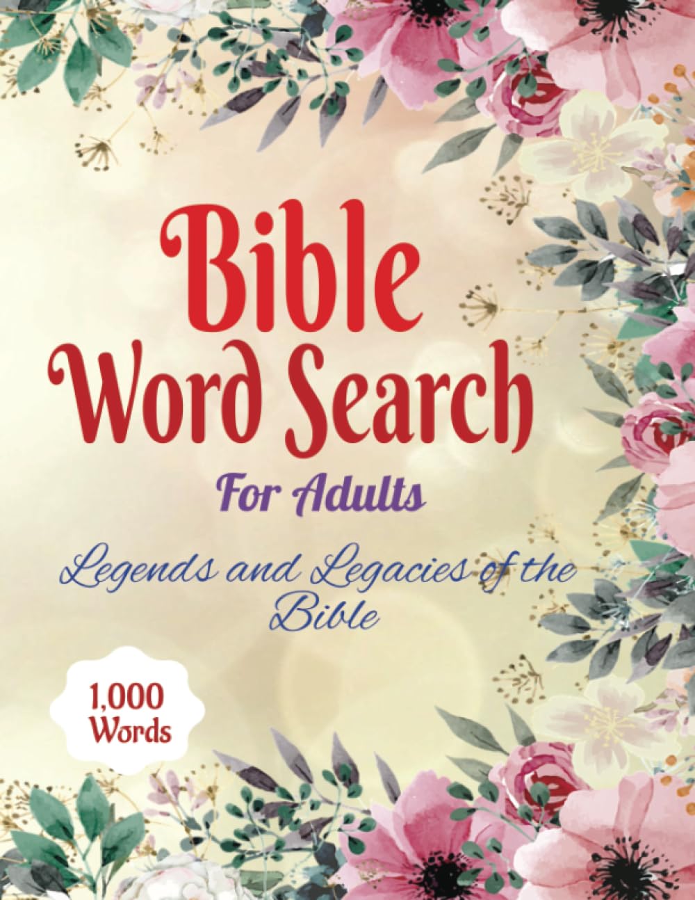 Bible Word Search for Adults: Legends and Legacies in The Word of God ...