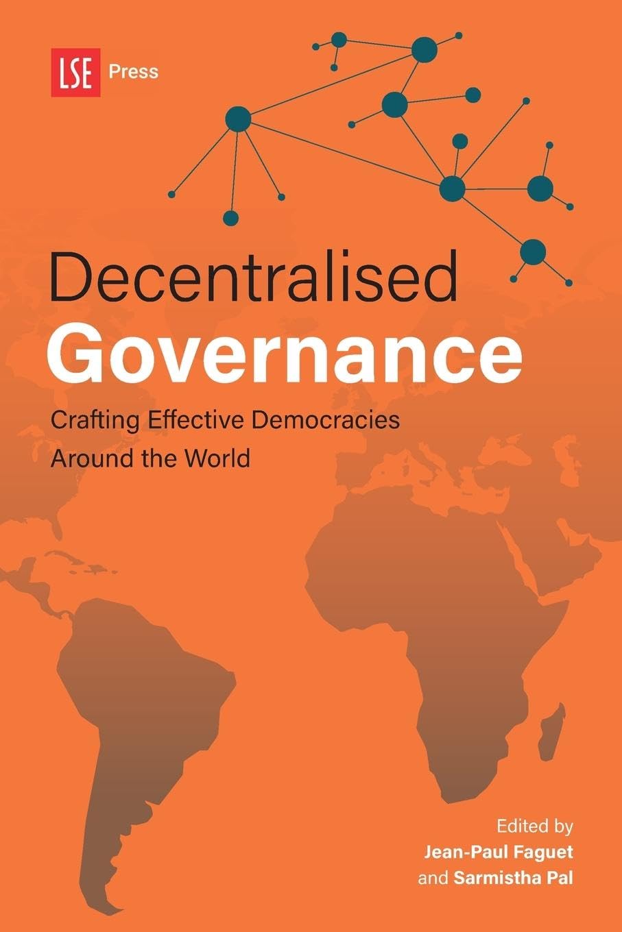 Decentralised Governance: Crafting Effective Democracies Around the ...