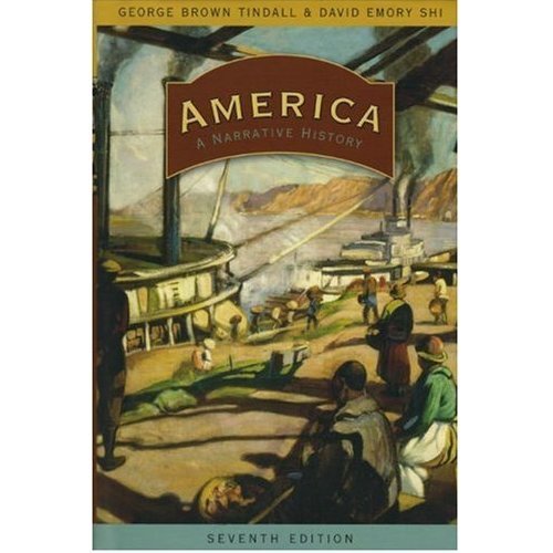 America: A Narrative History 7th Edition (Book Only) by George Brown ...
