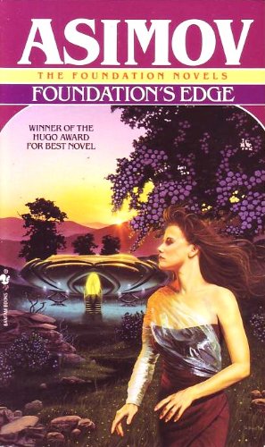 Foundation's Edge (Foundation Series, Book 4) by Isaac Asimov | Goodreads