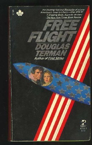 Free Flight by Douglas Terman | Goodreads