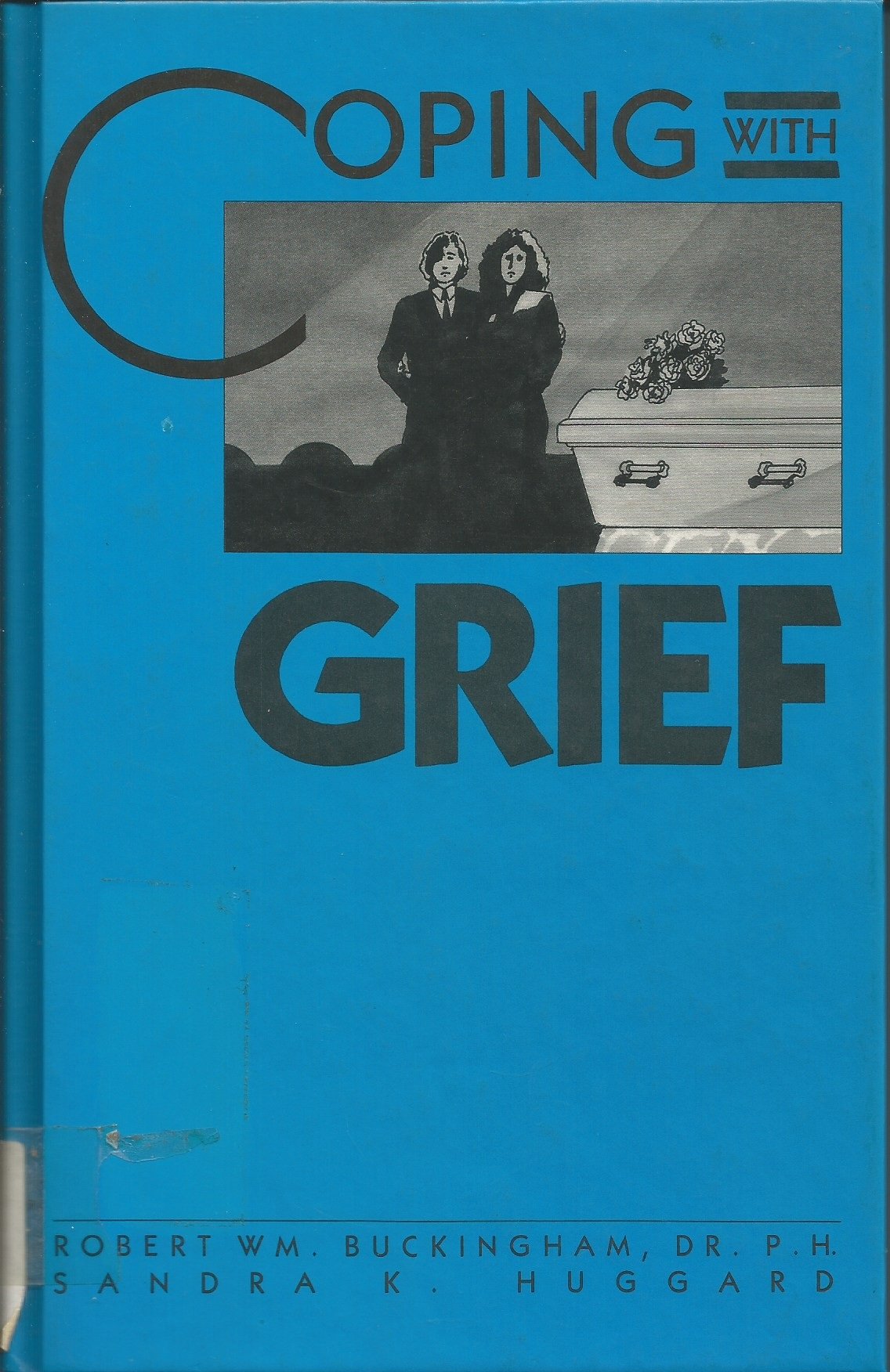 Coping with grief by Robert W. Buckingham | Goodreads