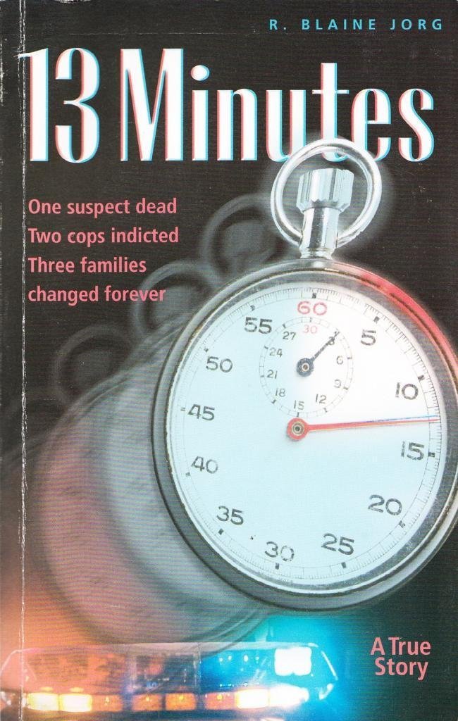 13 MINUTES by R. BLAINE JORG | Goodreads