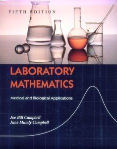 Laboratory Mathematics: Medical and Biological Applications by Campbell ...