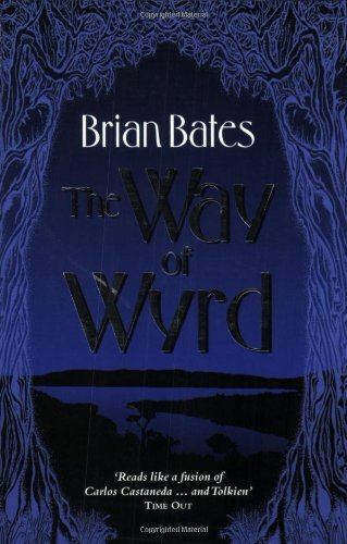 The Way Of Wyrd by Brian Bates | Goodreads