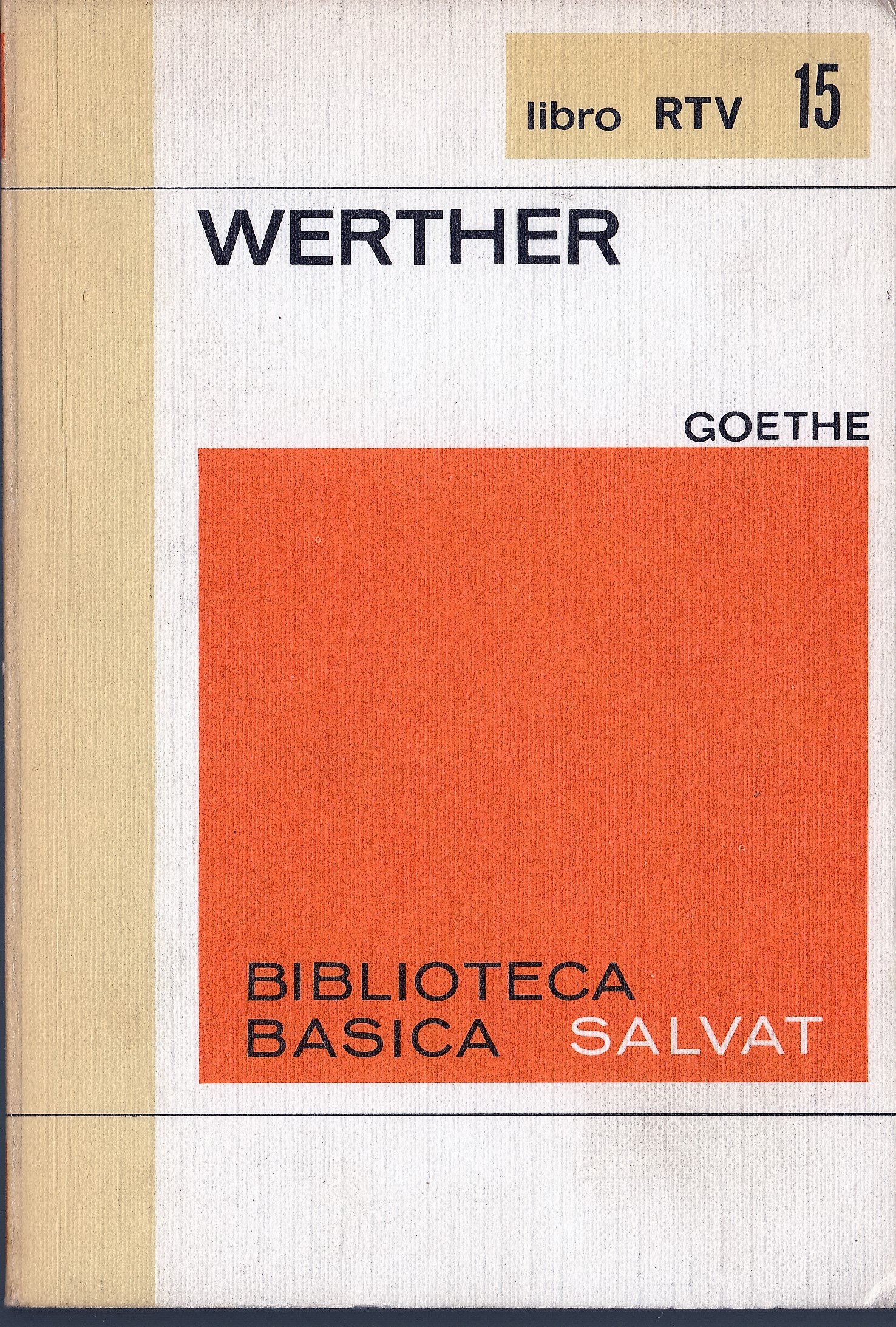 Werther. Coleccion Libro RTV 15 by Johann Wolfgang von Goethe | Goodreads