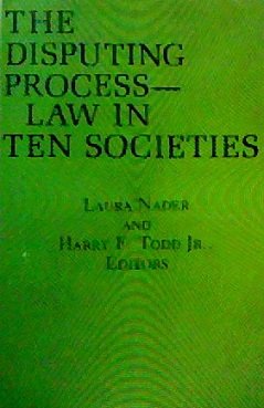 The Disputing Process in Ten Societies by Laura Nader | Goodreads