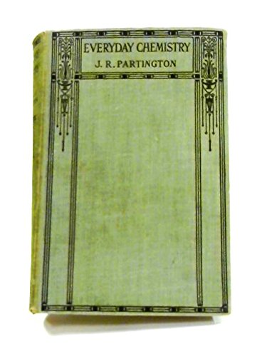 Everyday Chemistry by J.R. PARTINGTON | Goodreads