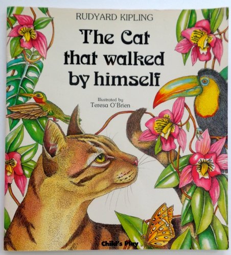 The Cat That Walked Himself by Rudyard Kipling | Goodreads