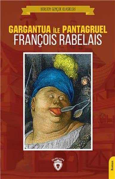 Gargantua İle Pantagruel by François Rabelais | Goodreads