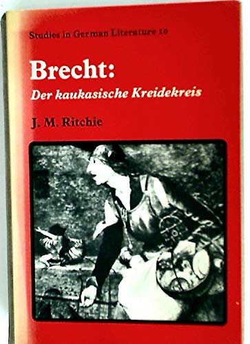 Brecht, Der kaukasische Kreidekreis by James MacPherson Ritchie | Goodreads