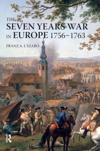 The Seven Years War in Europe: 1756-1763 (Modern Wars in Perspective ...
