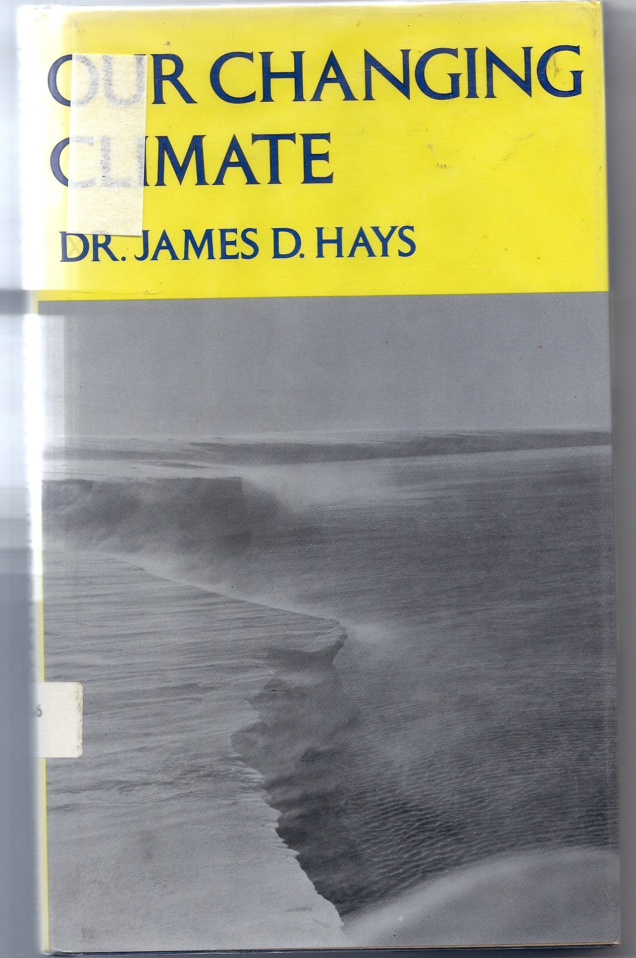 Our changing climate by John Gribbin | Goodreads