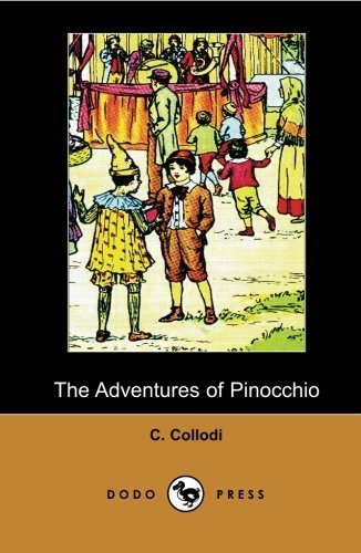 The Adventures of Pinocchio (Dodo Press): By The Italian Writer And ...