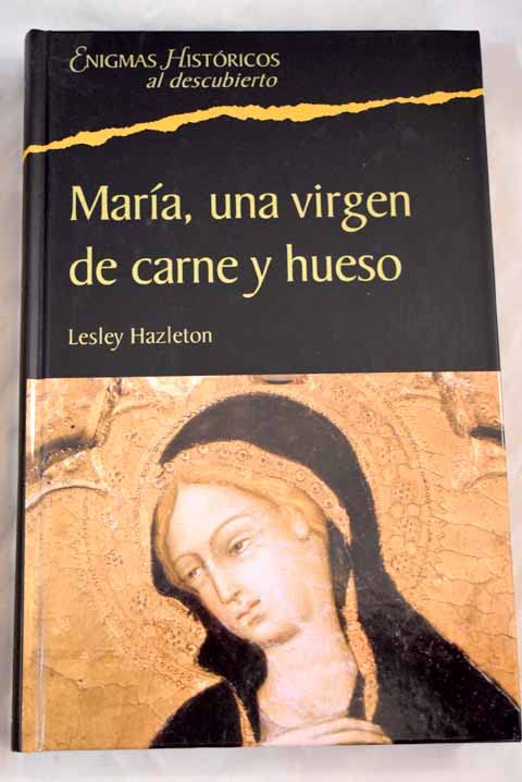 María, una virgen de carne y hueso: una investigación que descubre a la ...
