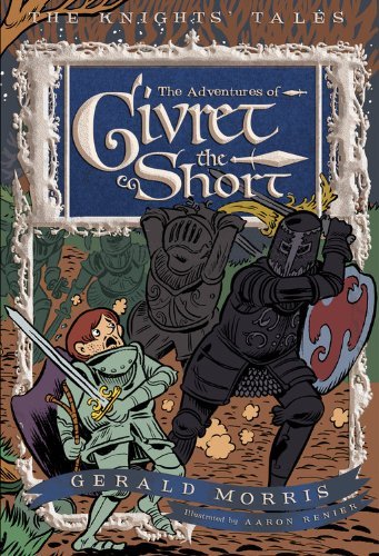 By Gerald Morris The Adventures of Sir Givret the Short (The Knightsƒ ...