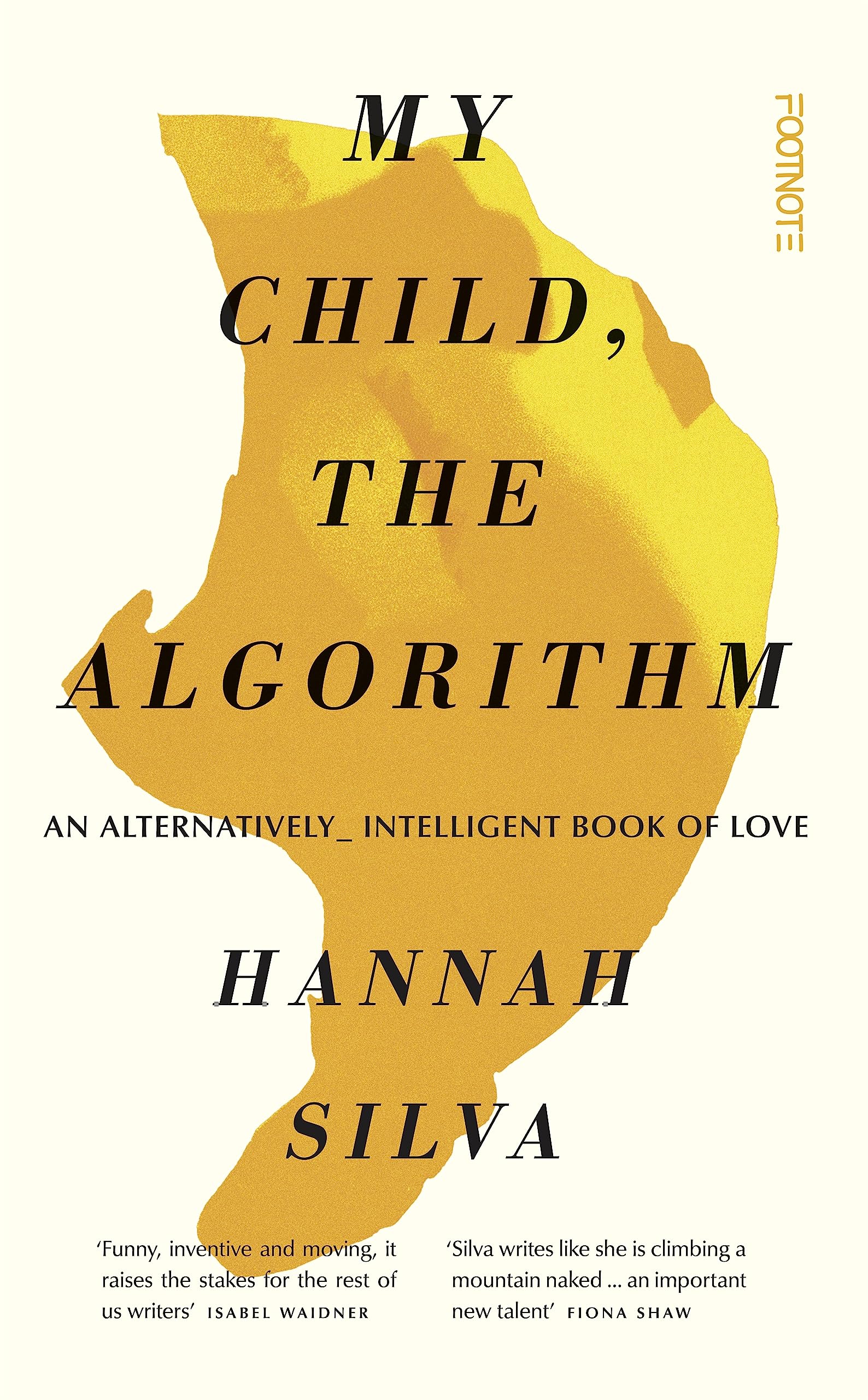 My Child, the Algorithm by Hannah Silva | Goodreads