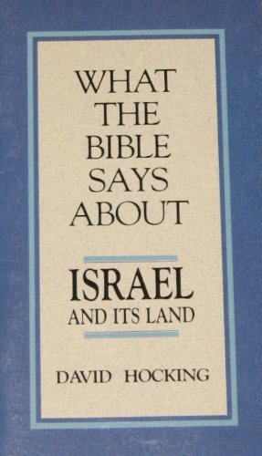 What the Bible Says about Israel and Its Land by David L. Hocking ...