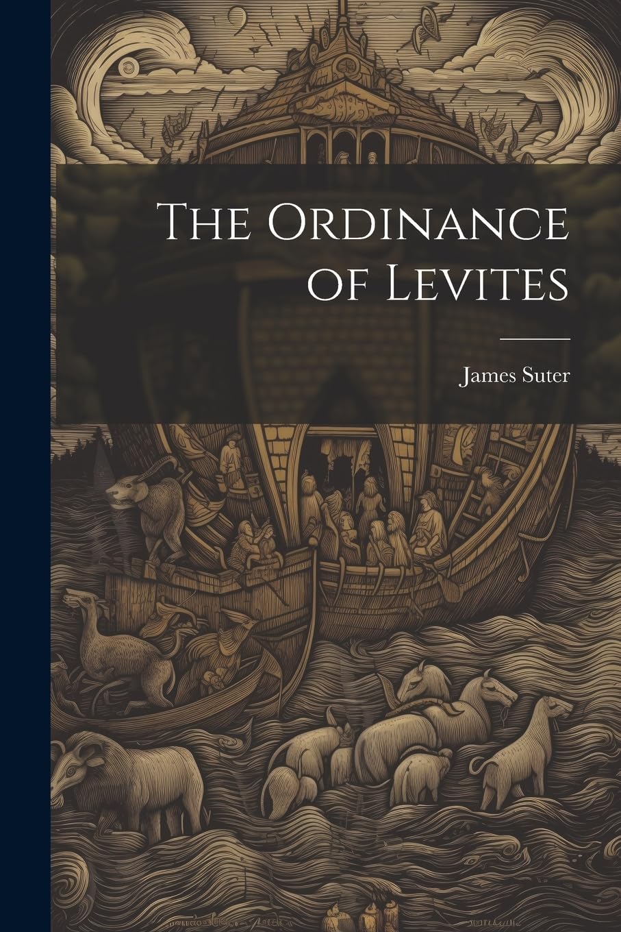 The Ordinance of Levites by James Suter | Goodreads