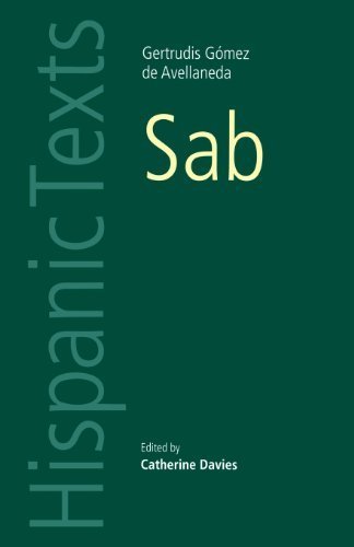 Sab (Hispanic Texts MUP) by Gertrudis Gómez de Avellaneda | Goodreads