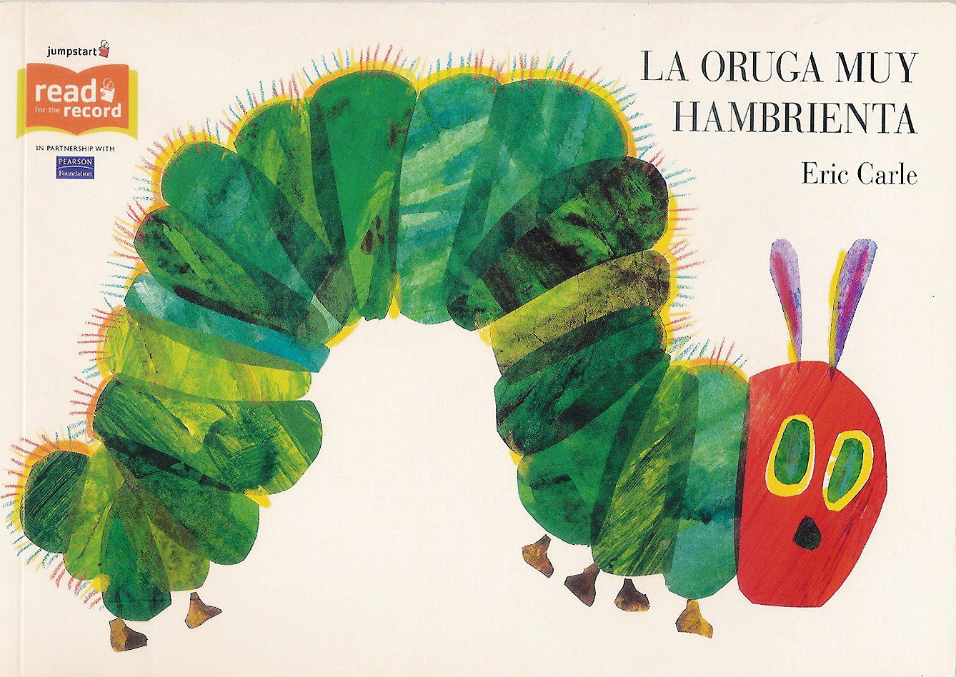 La oruga muy hambrienta (Spanish Edition) by Eric Carle | Goodreads