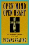 Open Mind, Open Heart Publisher: Continuum by Thomas O.C.S.O. Keating | Goodreads