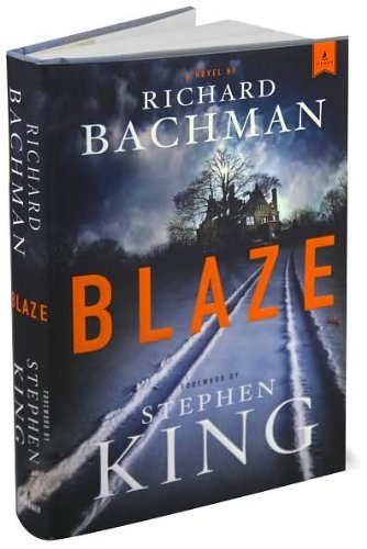 a novel:Blaze byBachman(hardcover)(2007) by Bachman R. | Goodreads