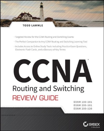 CCNA Routing and Switching Review Guide: Exams 100-101, 200-101, and 200-120 by Lammle, Todd ...