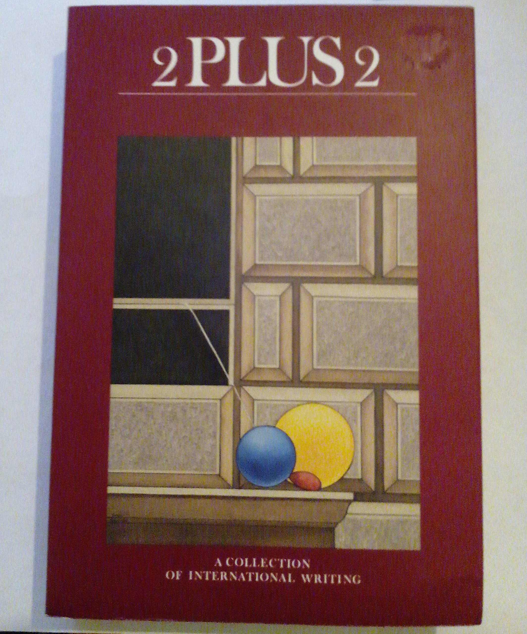 2PLUS2: A Collection of International Writing by James editor Gill | Goodreads