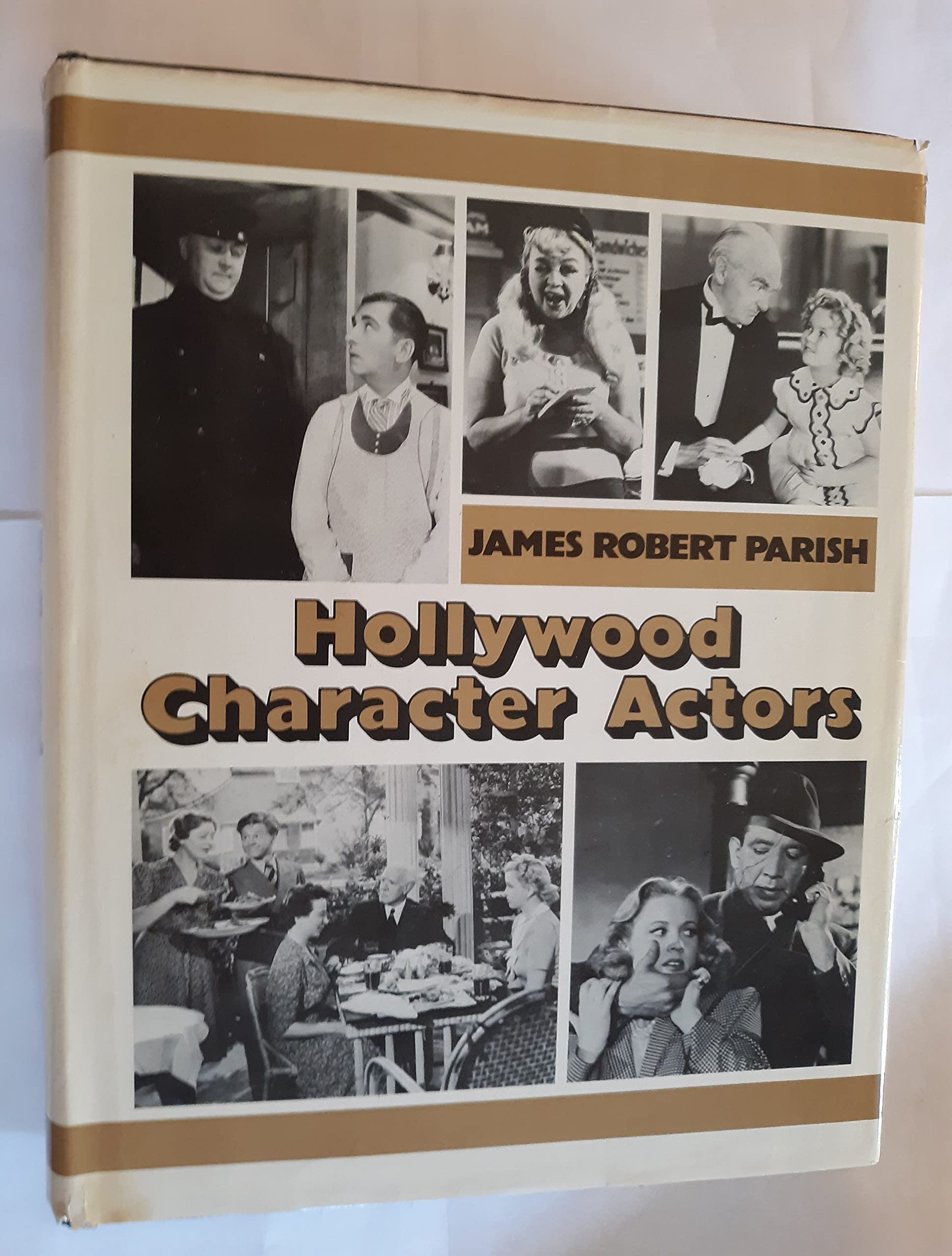 Hollywood Character Actors by James Robert Parish | Goodreads