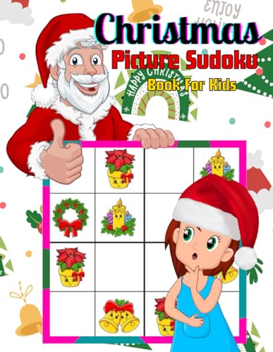Christmas Picture Sudoku for kids: 4x4 , 6x6 Sudoku for Kids Ages 4-8 ...