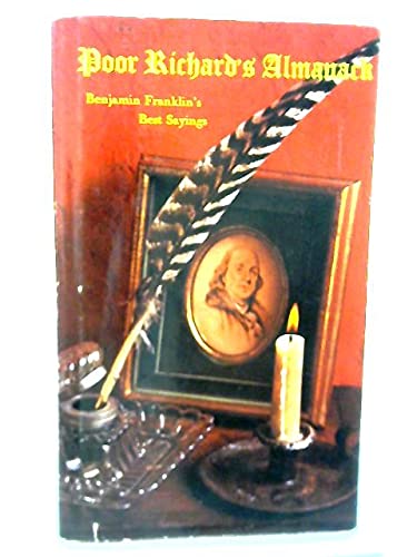 Poor Richard's Almanack: Benjamin Franklin's Best by Dean (ed.) Walley ...