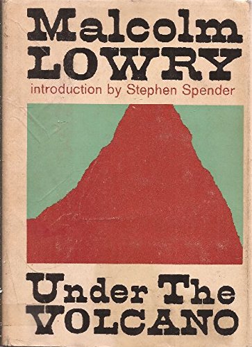 Under the Volcano (Signet Books) by Malcolm Lowry | Goodreads