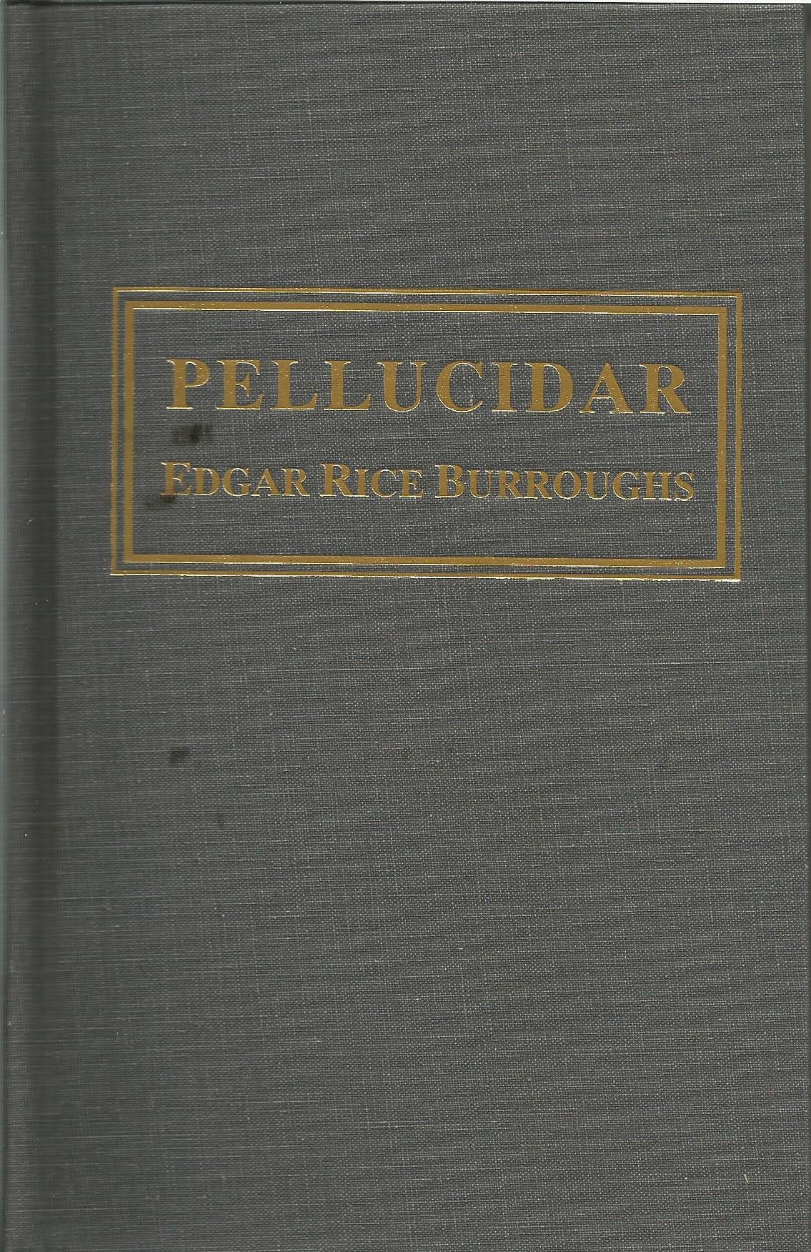 Pellucidar by Edgar Rice Burroughs, Amereon House Edition, only 80 ...