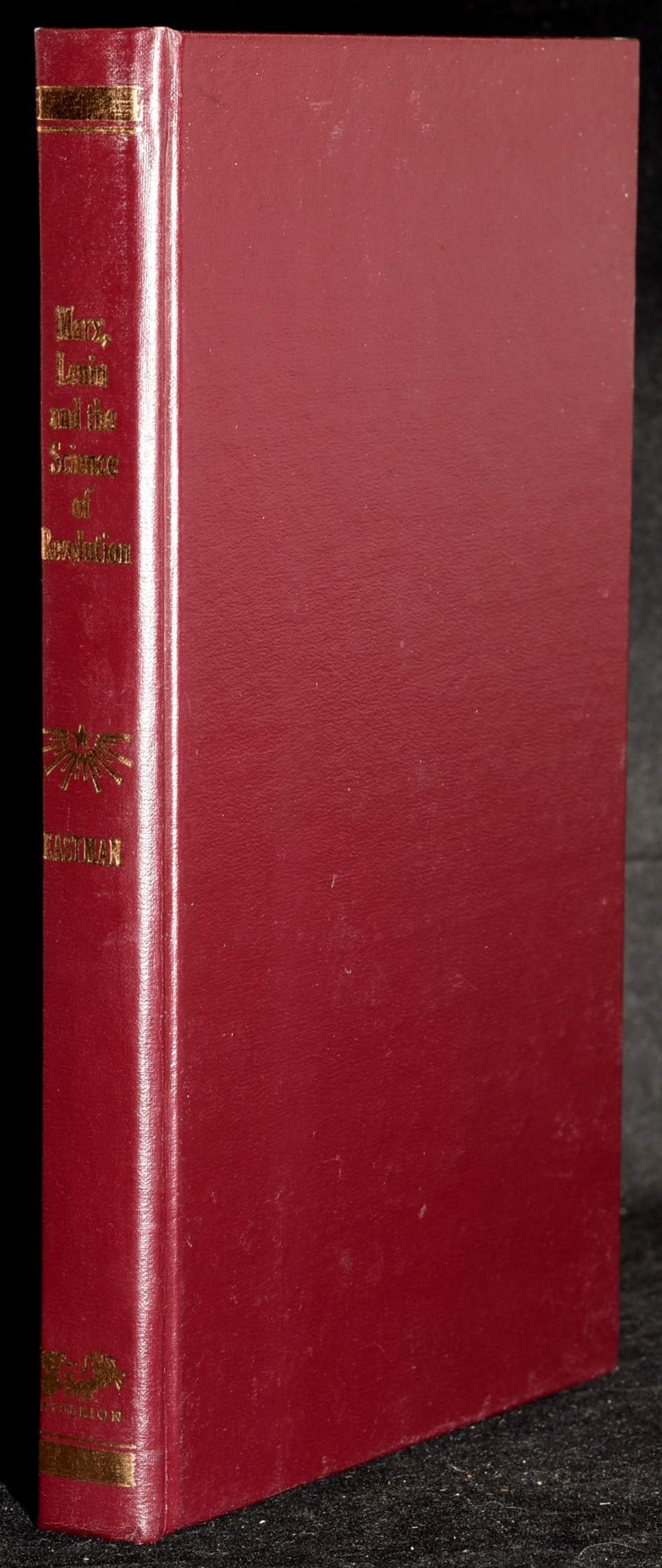 Marx, Lenin, and the Science of Revolution by Max Eastman | Goodreads
