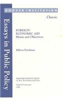 Foreign Economic Aid: Means and Objectives by Milton Friedman | Goodreads