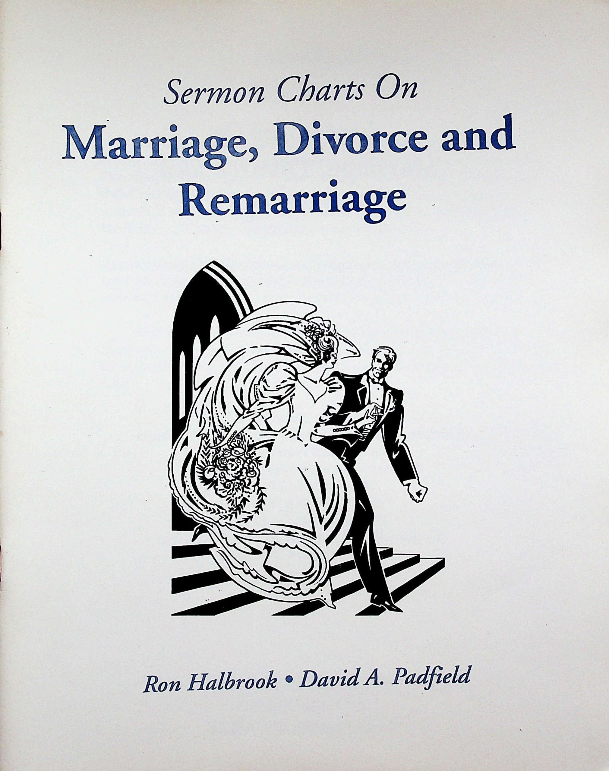 Marriage, Divorce and Remarriage by Ron Halbrook | Goodreads