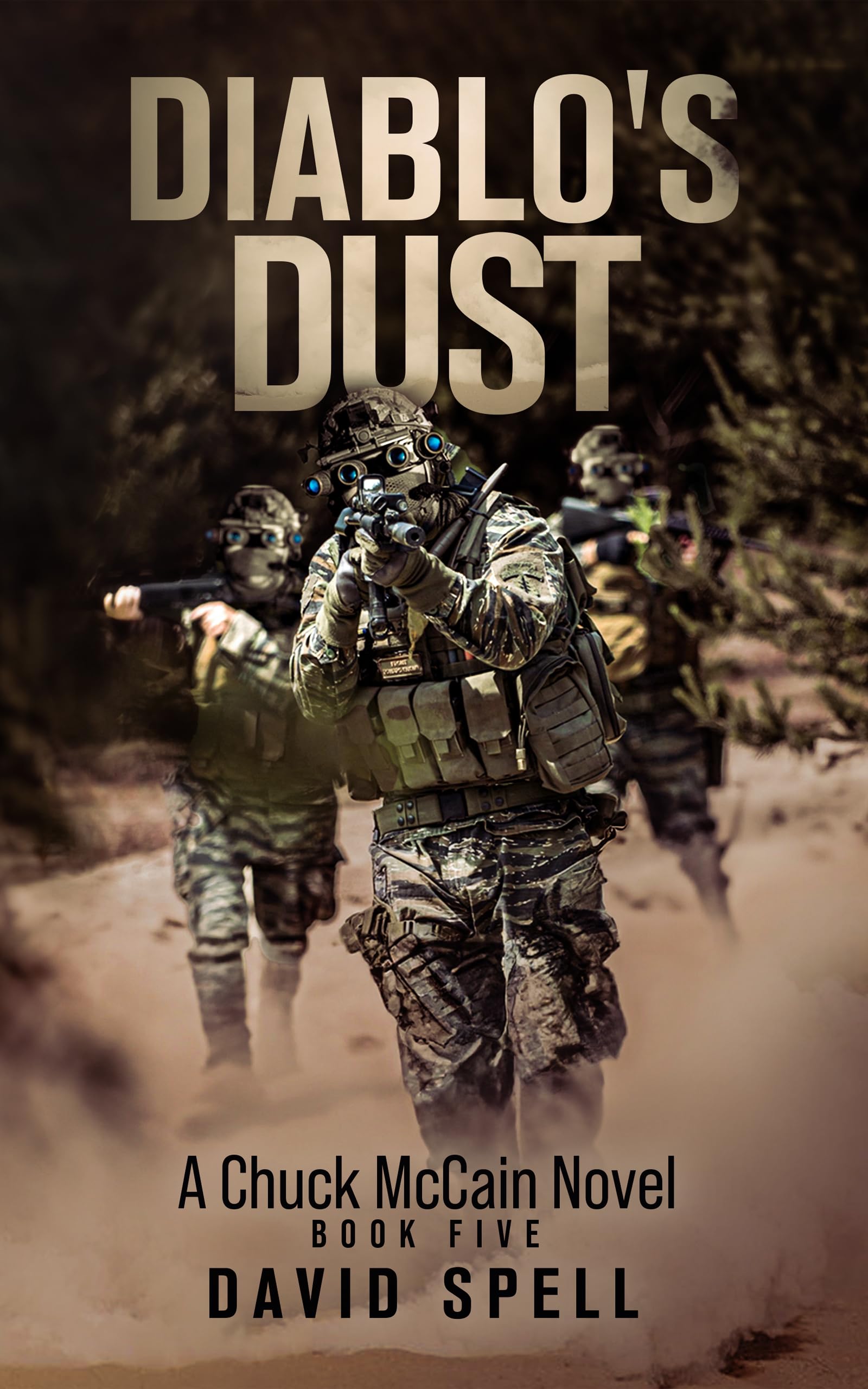 Diablo's Dust: A Chuck McCain Novel- Book Five by David Spell | Goodreads