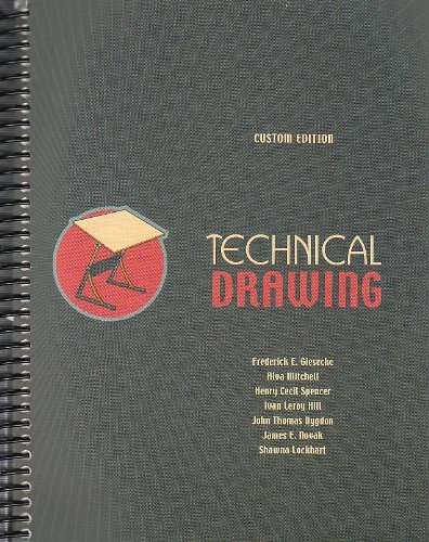Technical Drawing Custom Edition by Frederick E. Giesecke by Frederick ...