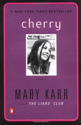 Cherry by Mary Karr (2001-09-01) by Mary Karr | Goodreads