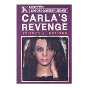 Carla's Revenge by Sydney J. Bounds | Goodreads