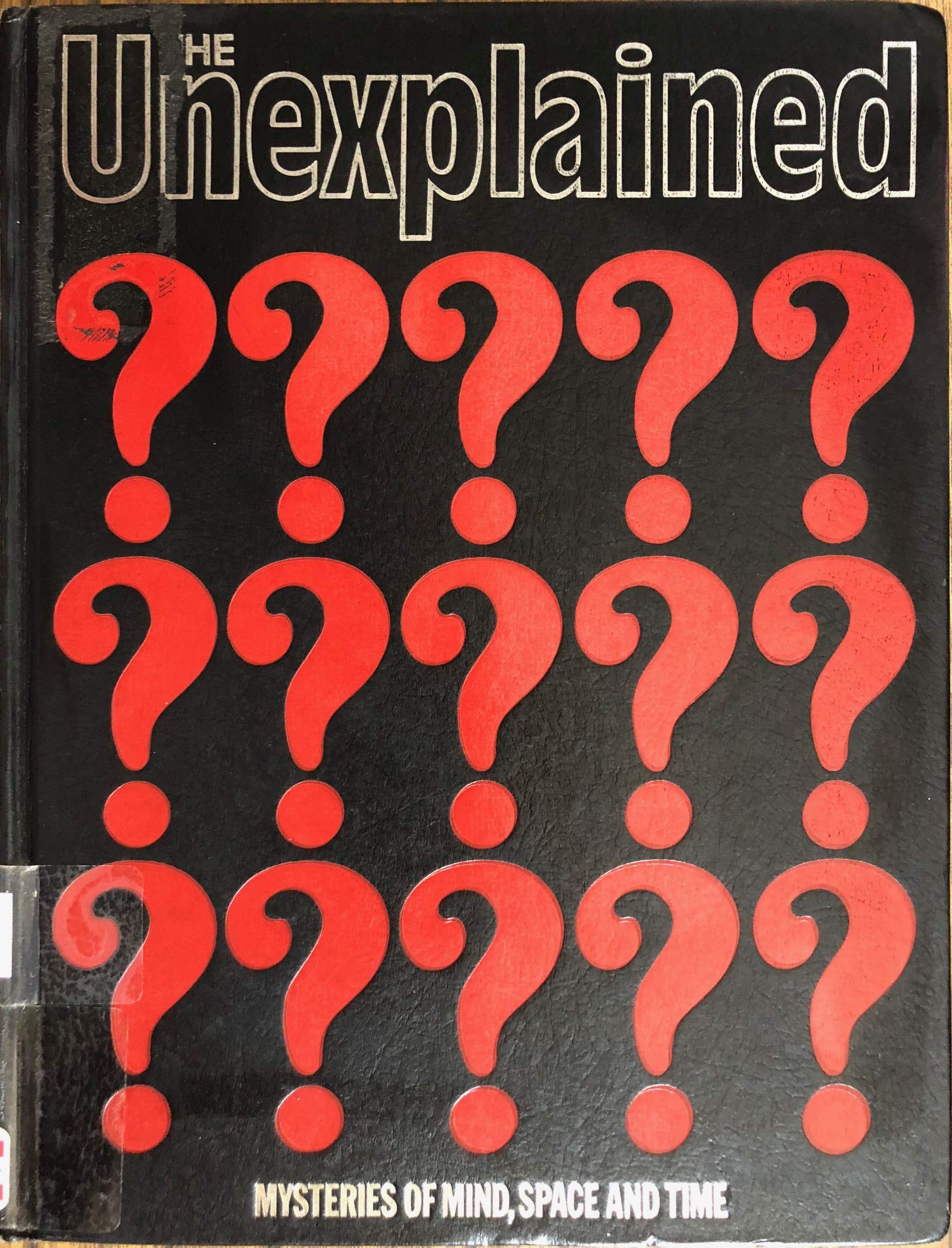 Unexplained: Mysteries of Mind, Space and Time by Peter Brookesmith ...