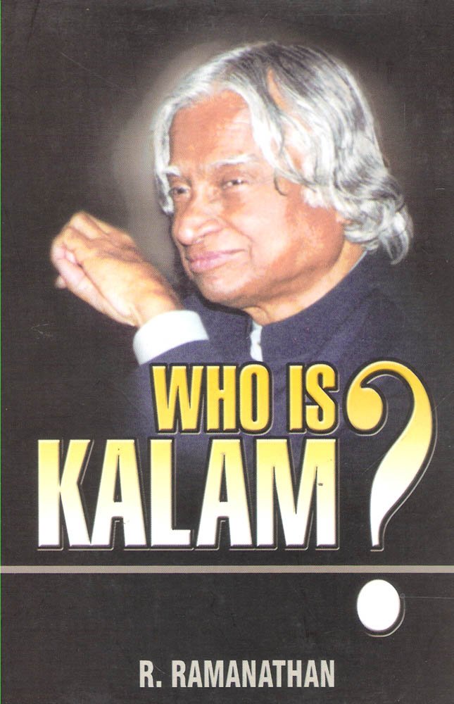 Who Is Kalam?: A Good Human Being by Ramu Ramanathan | Goodreads