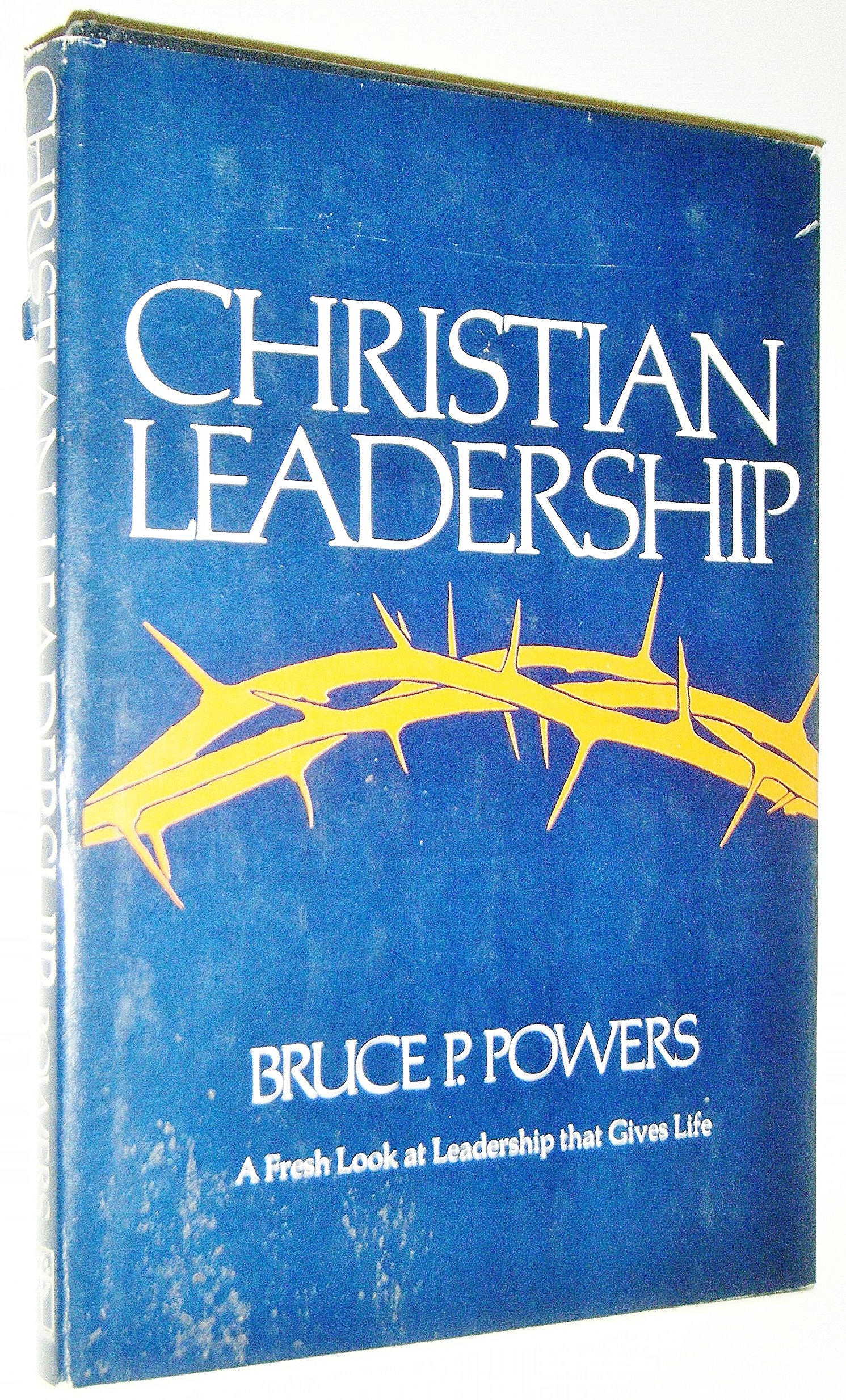 Christian Leadership by Bruce P. Powers | Goodreads